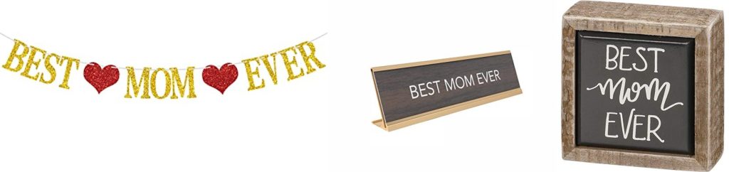 Top 5 Mom Ever Signs: Reviews & Where to Buy the Best!